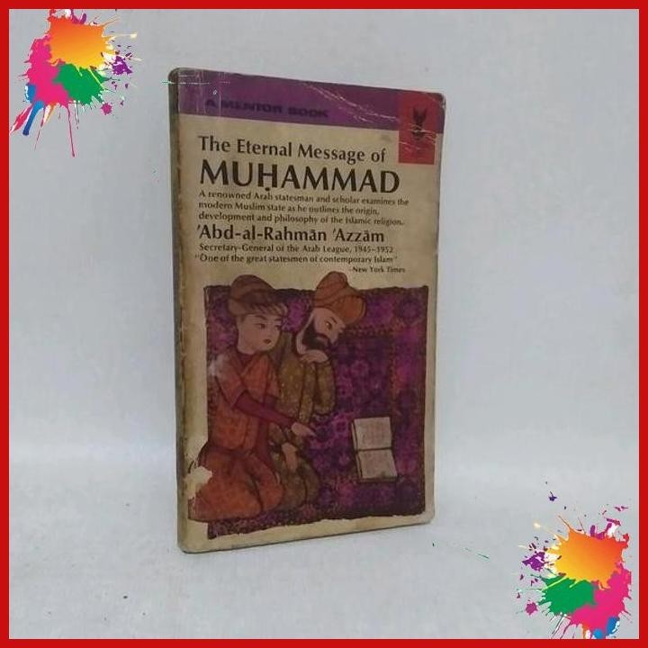 Jual buku - the eternal message of muhammad. by abd-al-rahman azzam ...