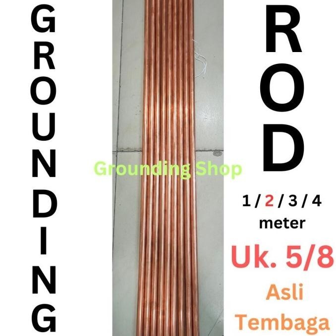 Jual HARGA DISC - Grounding Rod 5/8 x 2 meter / Stik Copper Rod Asli ...