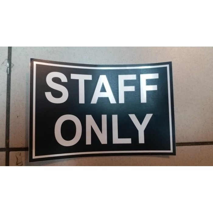 Jual [AN] SIGN LABEL STICKER STAFF ONLY BLACK DAN RED 15X10CM stiker K3 ...