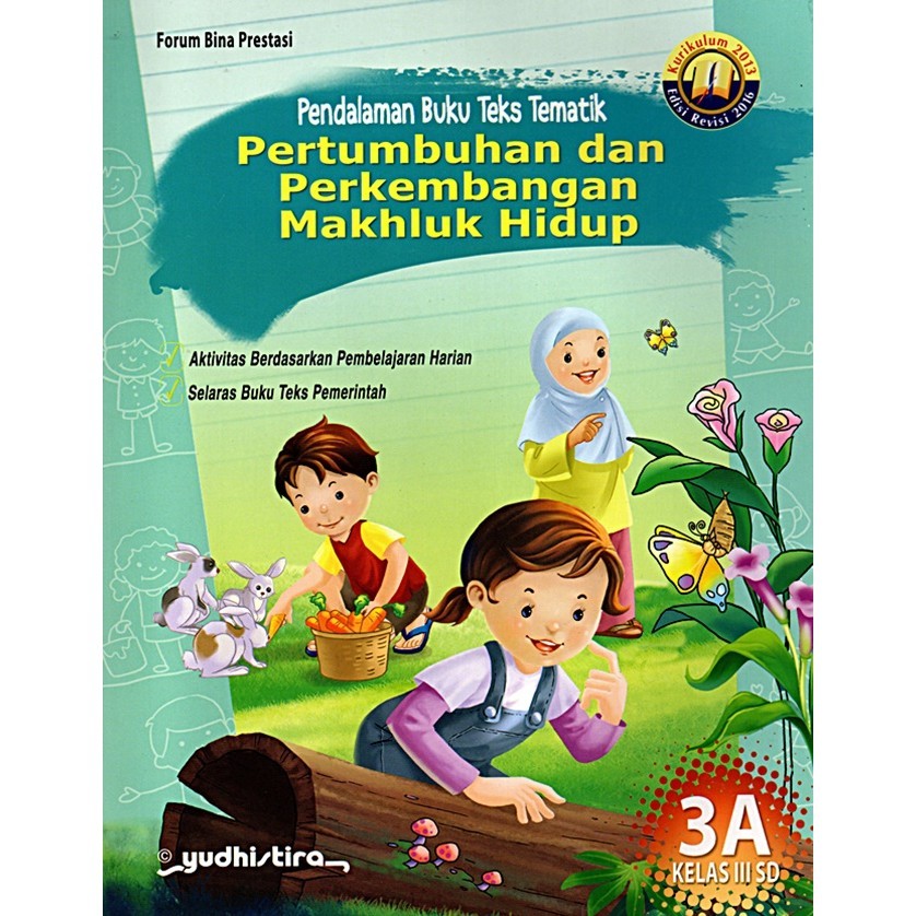 Jual Pendalaman Buku Teks Tematik: Pertumbuhan dan Perkembangan Makhluk Hidup SD Kelas 3 ...