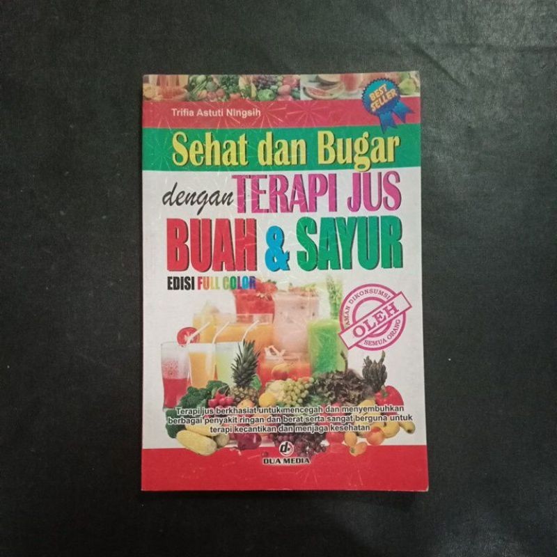 Jual Sehat dan Bugar dengan Terapi Jus Buah & Sayur - Trifia Astuti ...