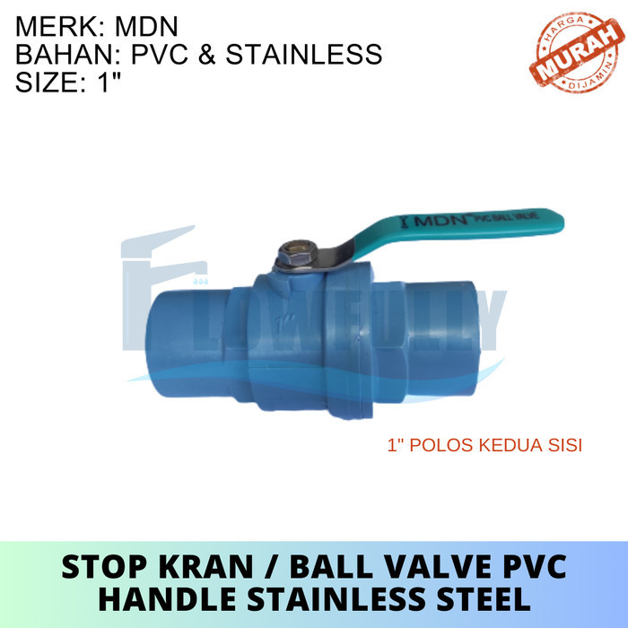 Jual BALL VALVE MDN PVC SS 1 INCH STOP KRAN PVC HANDLE STAINLESS STEEL GAGANG BESI | Shopee ...