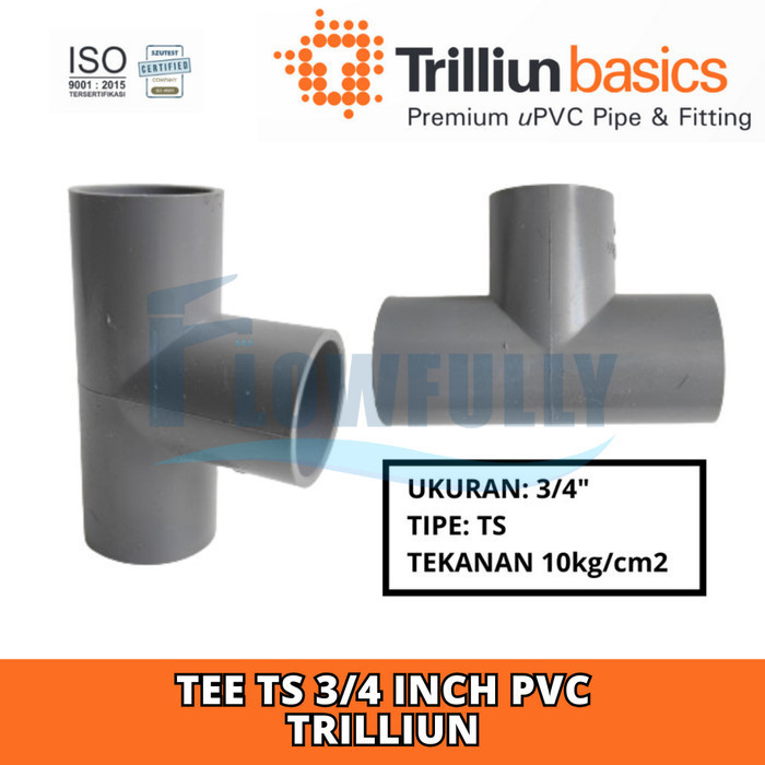 Jual TEE TS 3/4 INCH TRILLIUN TEE AW 3/4" PVC POLOS 0.75 | Shopee Indonesia