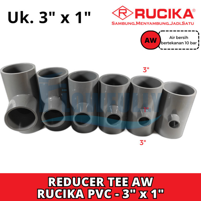 Jual TEE AW 3 x 1 inch RUCIKA PVC VERLOP TEE REDUCER TEE TS VLOK TEE | Shopee Indonesia