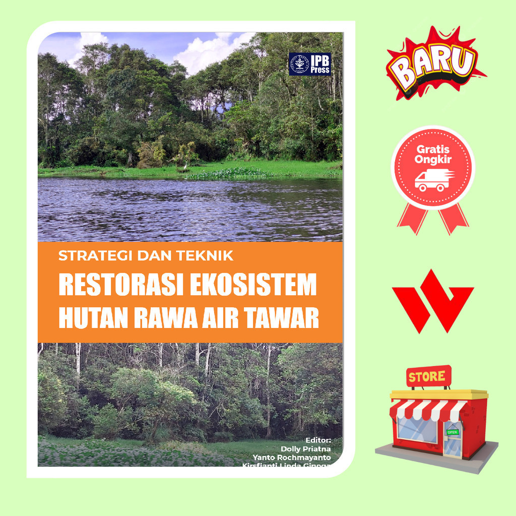 Jual Buku Strategi Dan Teknik Restorasi Ekosistem Hutan Rawa Air Tawar ...
