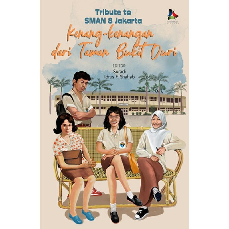 Jual Prenada Media Group - Tribute to SMAN 8 Jakarta: Kenang-kenangan dari Taman Bukit Duri ...