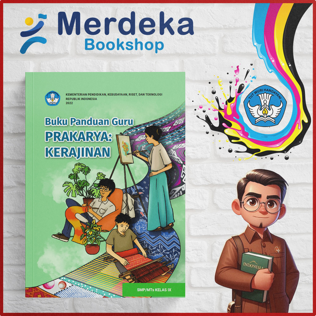 Jual Buku Panduan Guru Prakarya: Kerajinan SMP/MTs Kelas 9 K. Merdeka - KEMENDIKBUD | Shopee ...