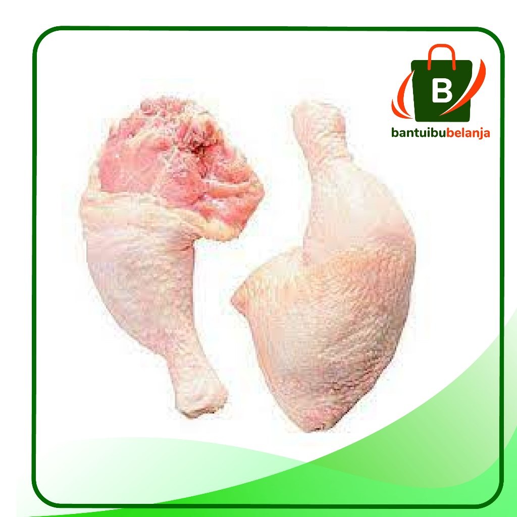 Jual PAHA UTUH AYAM RAS / BROILER FRESH [Paha atas dan paha bawah] 500 ...