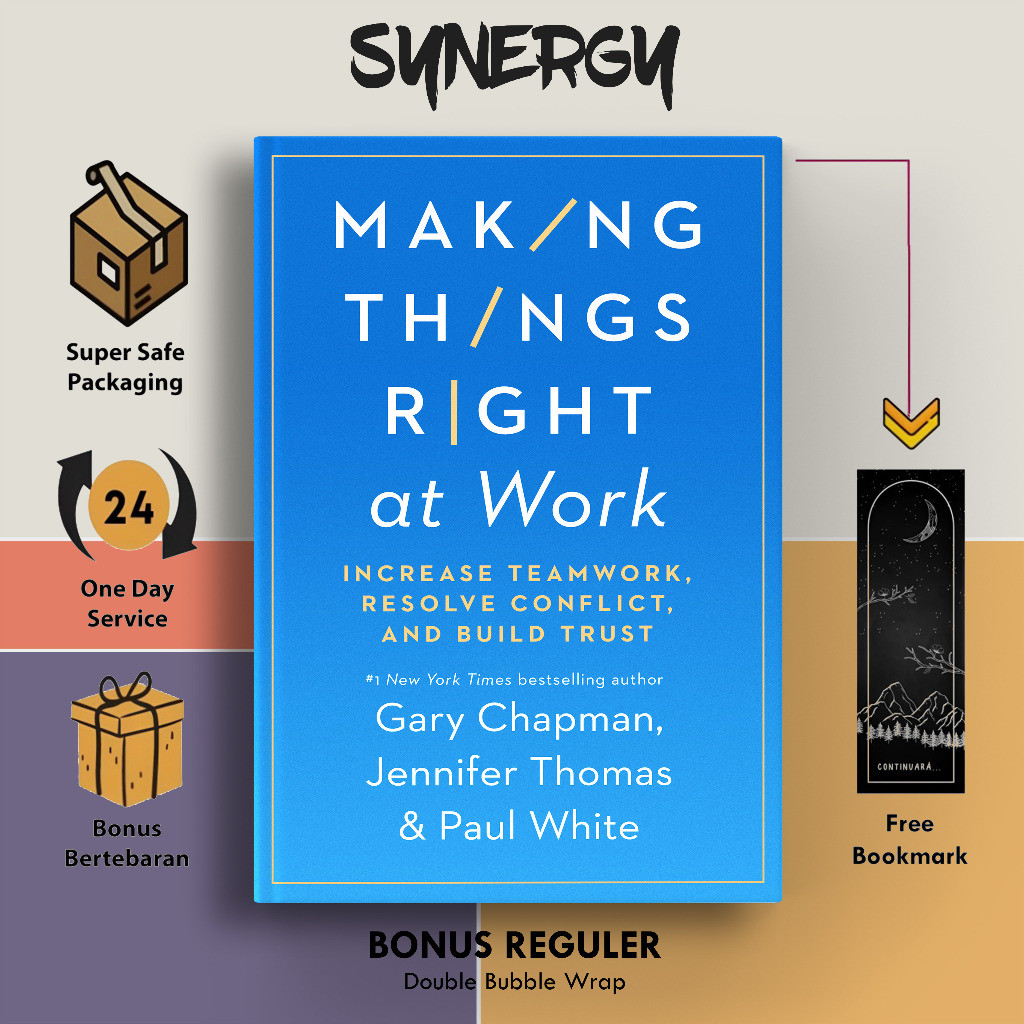 Jual SYNERGY Making Things Right at Work: Increase Teamwork, Resolve Conflict, and Build Trust ...