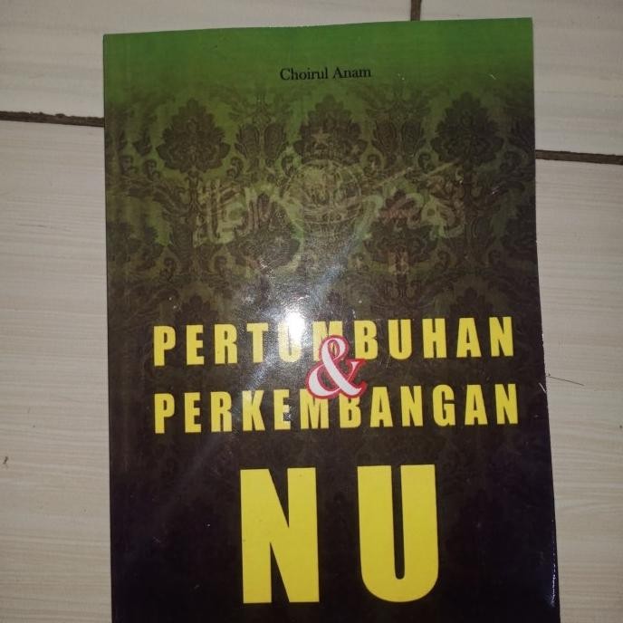 Jual Sale!! Pertumbuhan Dan Perkembangan Nu - Choirul Anam | Shopee ...