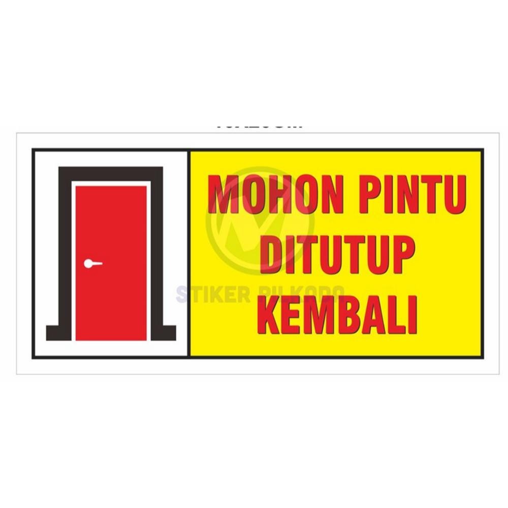 Jual (Terbaru) STIKER VINYL MOHON PINTU DITUTUP KEMBALI / BUKA TUTUP ...