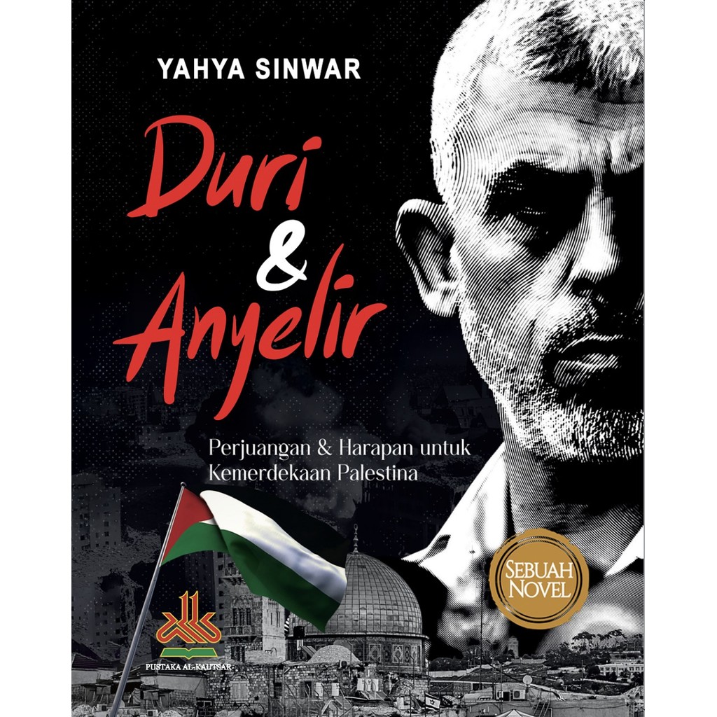 Jual DURI dan ANYELIR Karya YAHYA SINWAR ( Perjuangan & Harapan Rakyat ...