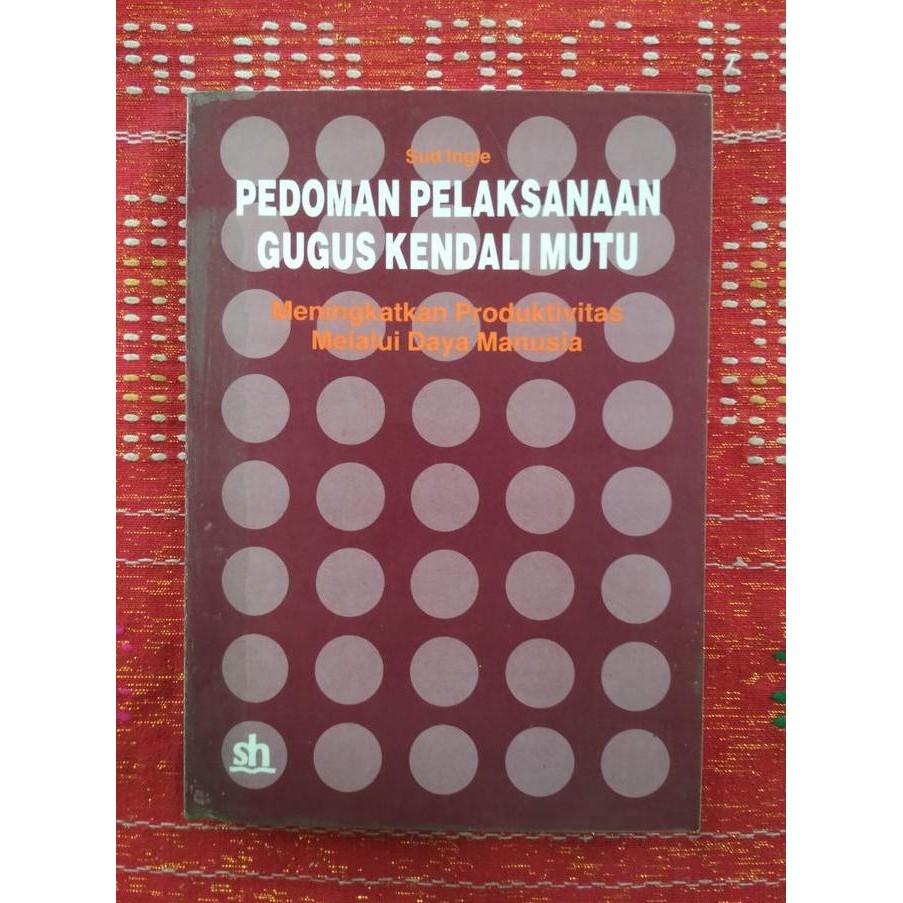 Jual hanya disini] PEDOMAN PELAKSANAAN GUGUS KENDALI MUTU | Shopee Indonesia