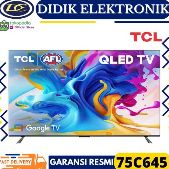 Jual Google TV TCL 75 Inch 75C645 QLED Smart UHD 4K w/ Dolby Vision & Atmos | Shopee Indonesia