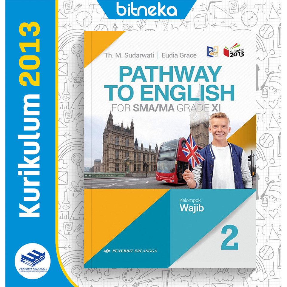 Jual Buku Bahasa Inggris : Pathway to English Jilid 2 SMA/MA Kelas 11 K13 Erlangga - Th. M ...