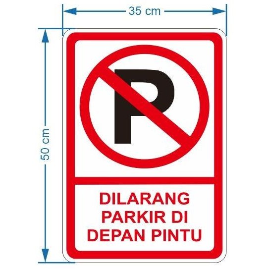 Jual Rambu Dilarang Parkir Depan Pintu 40cm x 60cm, 35cm x 50 cm, Plat ...