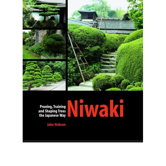 Jual Niwaki Pruning, Training and Shaping Trees the Japanese Way (B ...