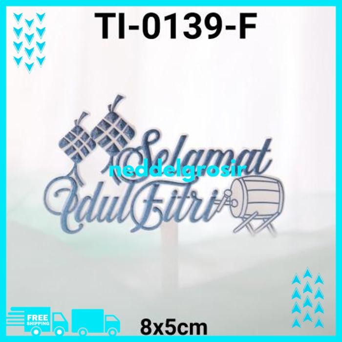 Jual CAKE TOPPER TULISAN IDUL FITRI LEBARAN BEDUG BIRU BEST QUALITY ...