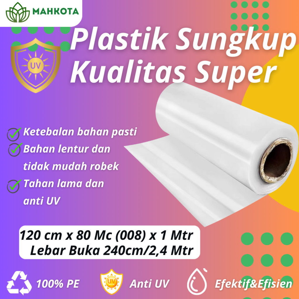 Jual Plastik Sungkup Plastik Cor Plastik UV 1,2 Meter Harga Meteran ...