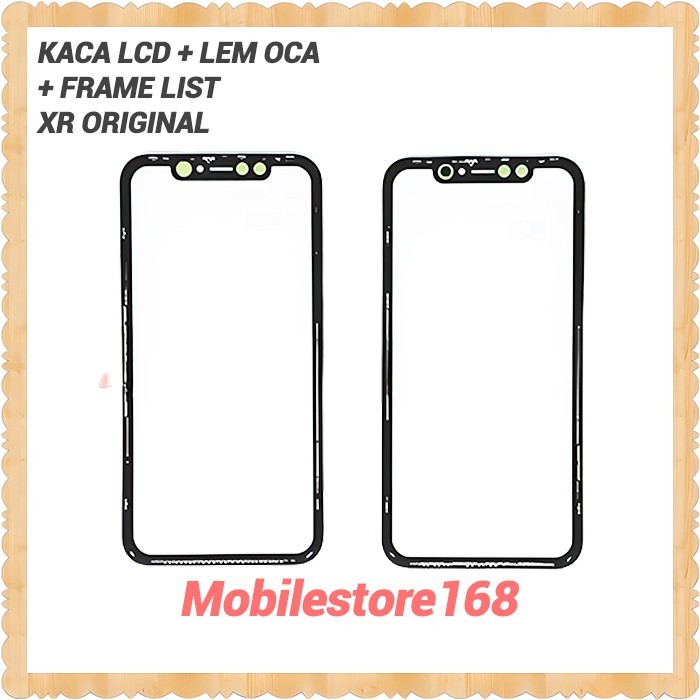 Jual Kaca lcd + lem oca + frame list XR original | Shopee Indonesia