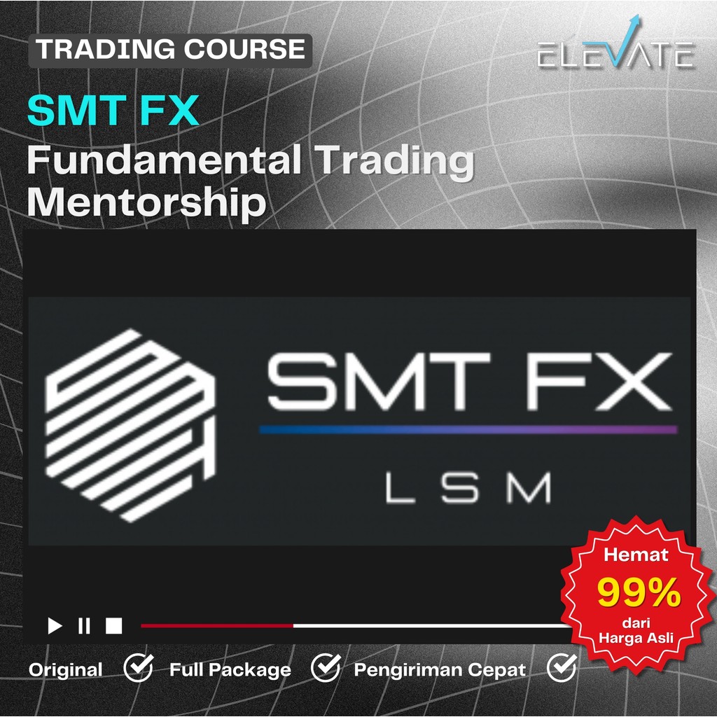 Jual SMT FX – Fundamental Trading Mentorship | Shopee Indonesia