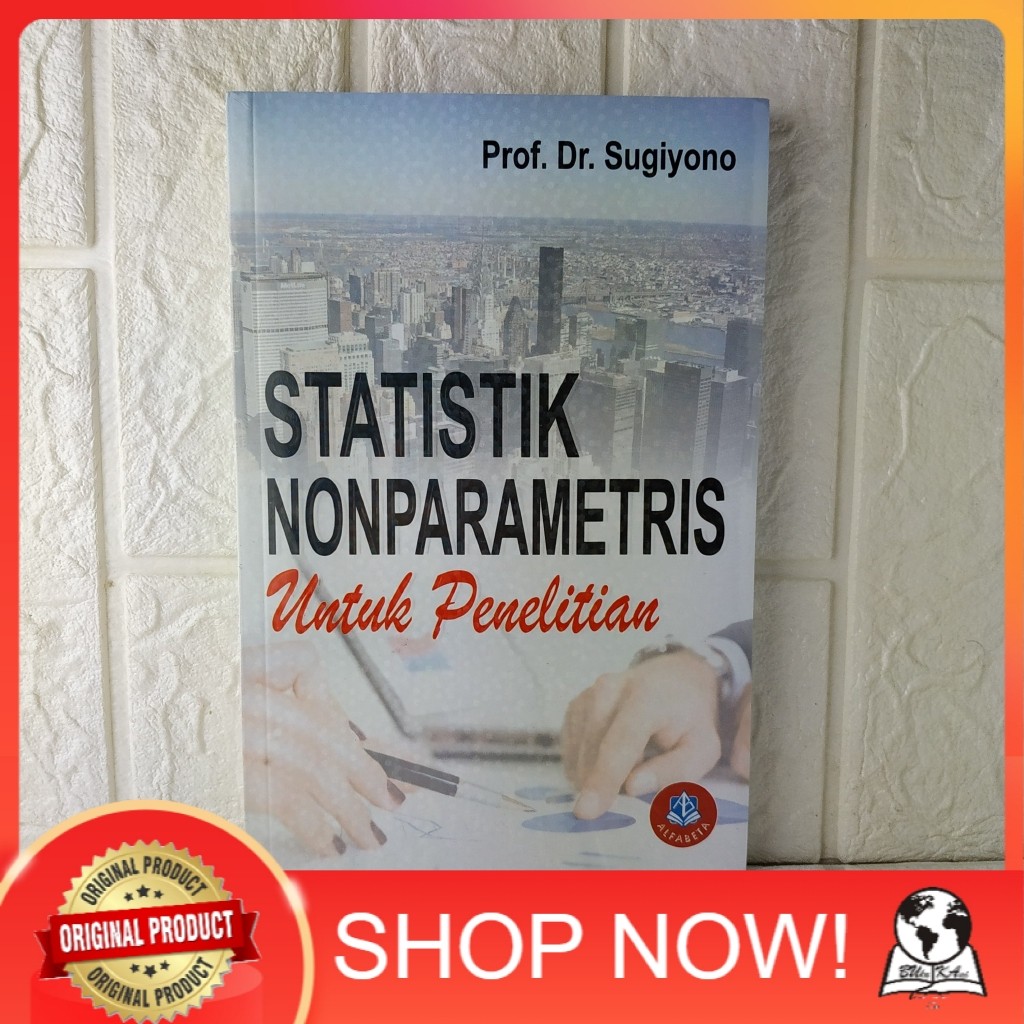 Jual STATISTIK NON PARAMETRIS UNTUK PENELITIAN (BARU). ALFABETA [ORIGINAL] | Shopee Indonesia