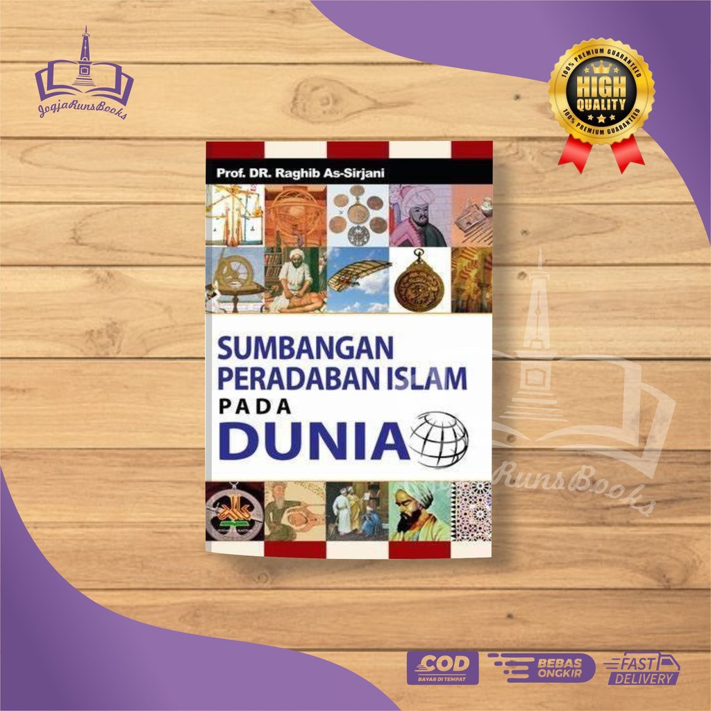 Jual Sumbangan Peradaban Islam Pada Dunia by Raghib As-Sirjani ...