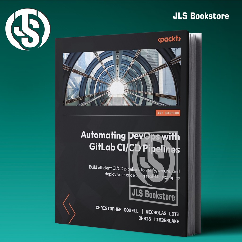 Jual Automating DevOps with GitLab CI/CD Pipelines - Christopher Cowell Nicholas Lotz Chris ...