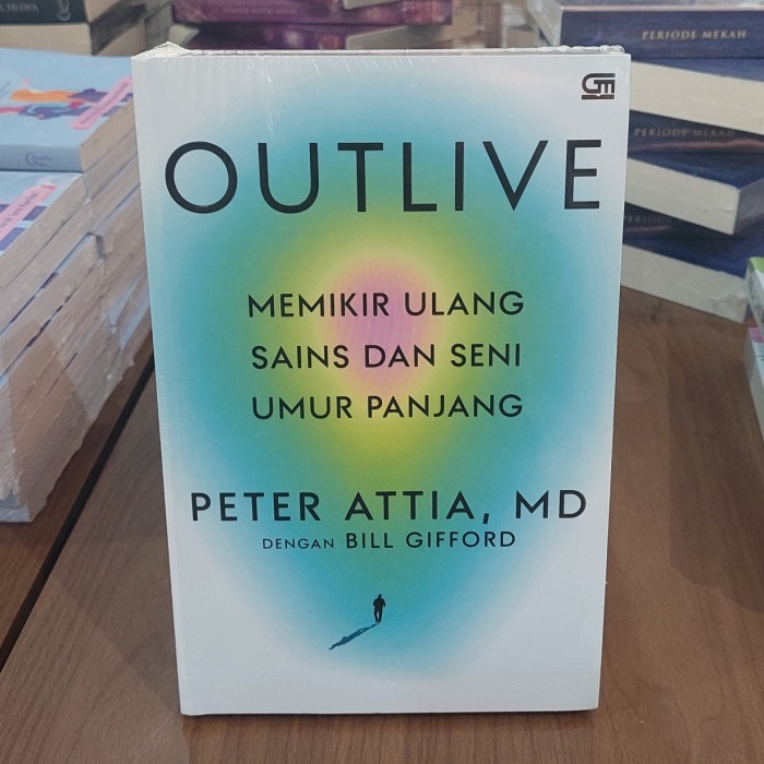 Jual Buku Outlive : Memikir Ulang Sains Dan Seni Umur Panjang By Peter ...