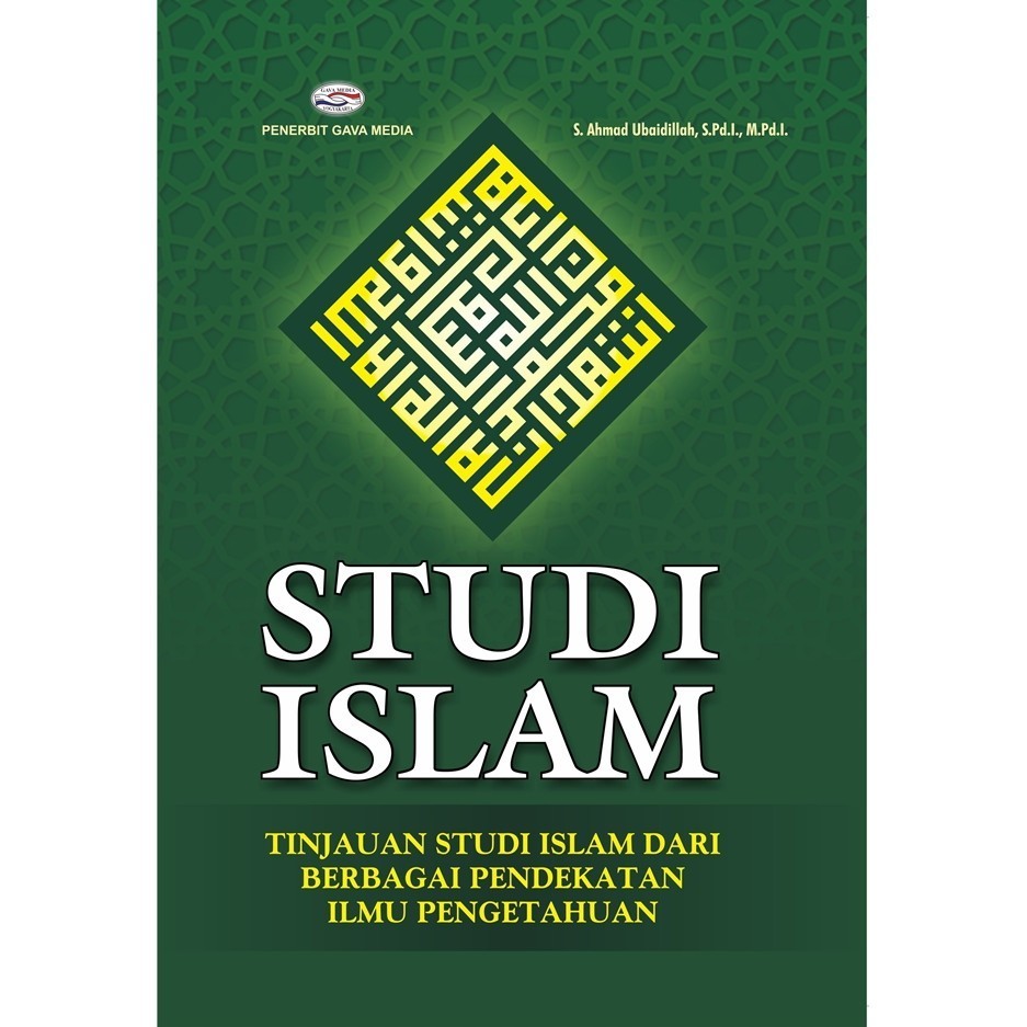 Jual STUDI ISLAM TINJAUAN STUDI ISLAM DARI BERBAGAI PENDEKATAN IL | Shopee Indonesia