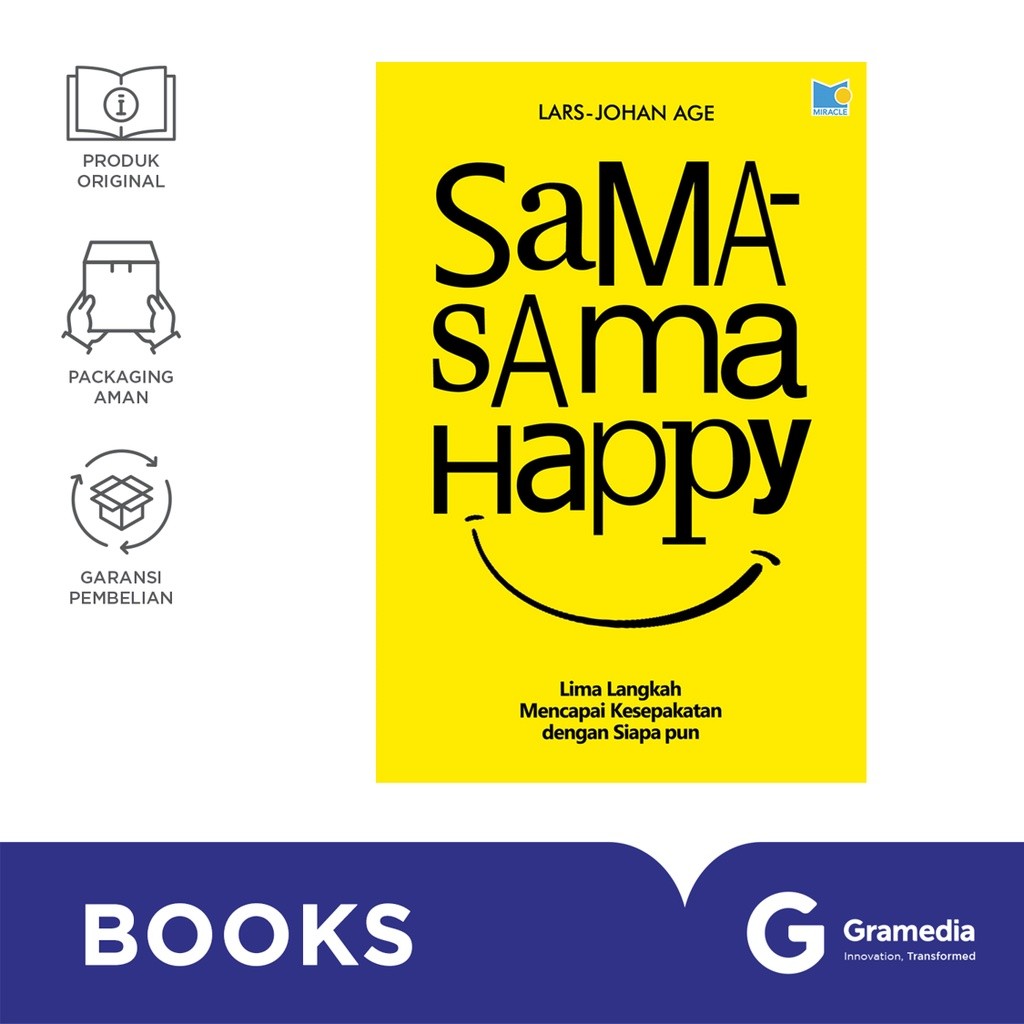 Jual Buku Sama-Sama Happy - Lima Langkah Mencapai Kesepakatan dengan Siapa pun (Lars-Johan Age ...