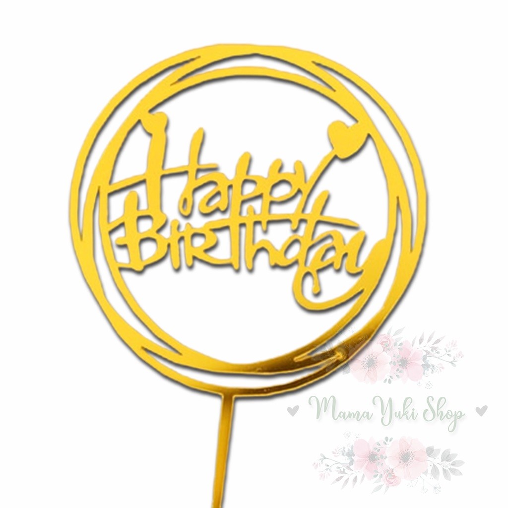 Jual Topper Kue Desain Happy Birthday BULAT Bahan Akrilik Tipis Untuk ...