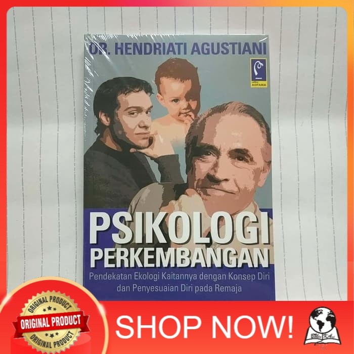 Jual PSIKOLOGI PERKEMBANGAN PENDEKATAN EKOLOGI KAITANNYA DENGAN KONSEP DIRI REFIKA [ORIGINAL ...