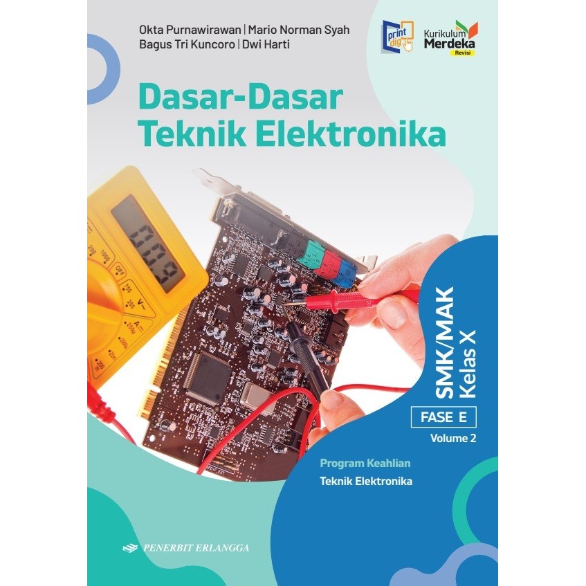 Jual BUKU DASAR DASAR TEKNIK ELEKTRONIKA SMK/MAK KELAS 10 VOLUME 2 KURIKULUM MERDEKS (KODE ...