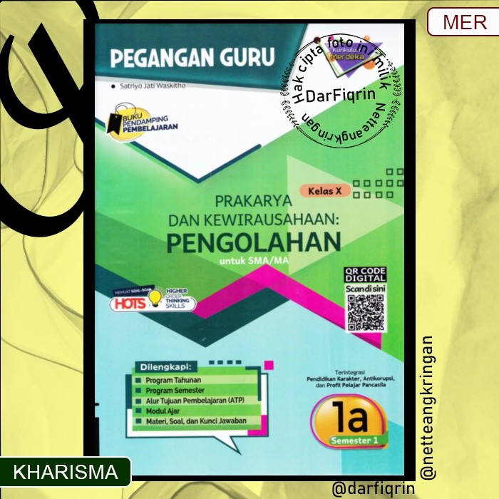 Jual Pegangan Guru Prakarya dan Kewirausahaan: Pengolahan Kelas 10 Semester 1-SMA/MA KURMER ...