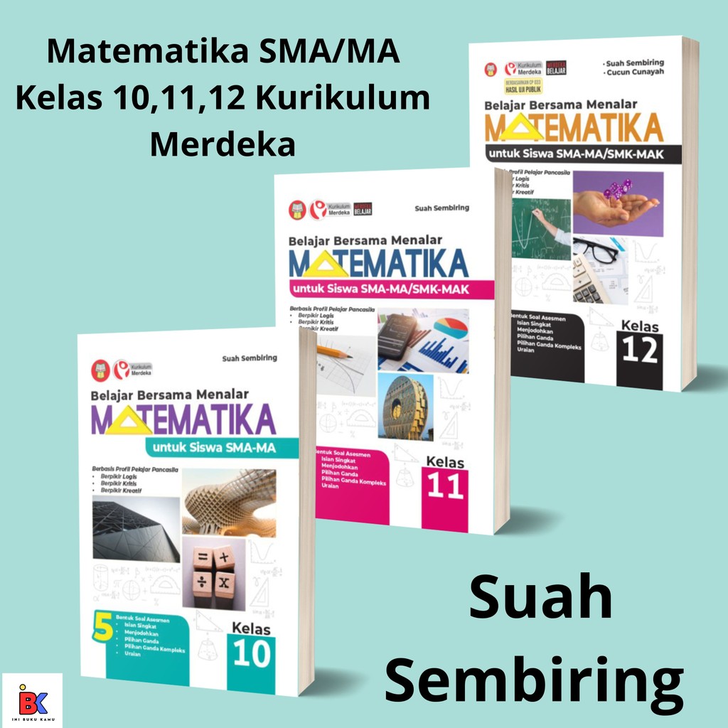 Jual Buku Matematika Umum SMA/MA/SMK Kelas X/10/XI/11/XII/12 Kurikulum Merdeka-Suah Sembiring ...