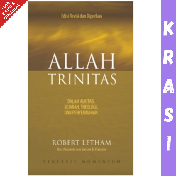 Jual Buku Allah Trinitas: Dalam Alkitab, Sejarah, Theologi, Dan ...