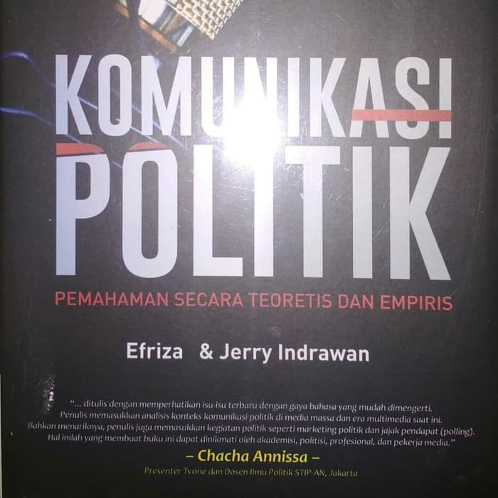 Jual KOMUNIKASI POLITIK PEMAHAMAN SECARA TEORITIS DAN EMPIRIS EFRIZA DAN [ORIGINAL] [INTRANS ...