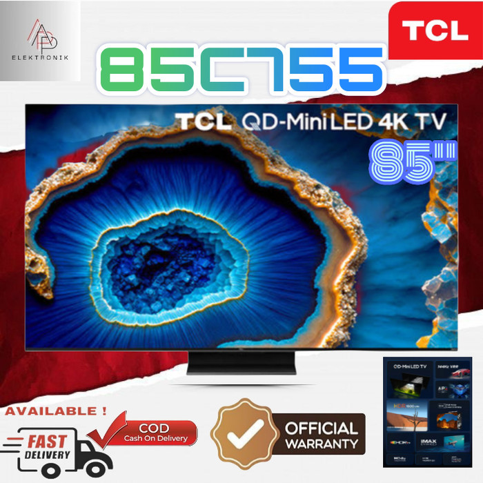 Jual TCL 85C755 QD-Mini LED 4K UHD Smart Google TV 144HZ VRR 85 Inch - 85C755 ONLY | Shopee ...