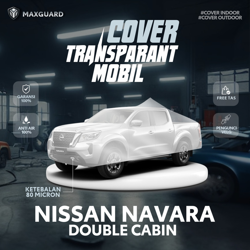 Jual Cover Mobil Transparan Nissan Navara Double Cabin / Sarung Mobil ...