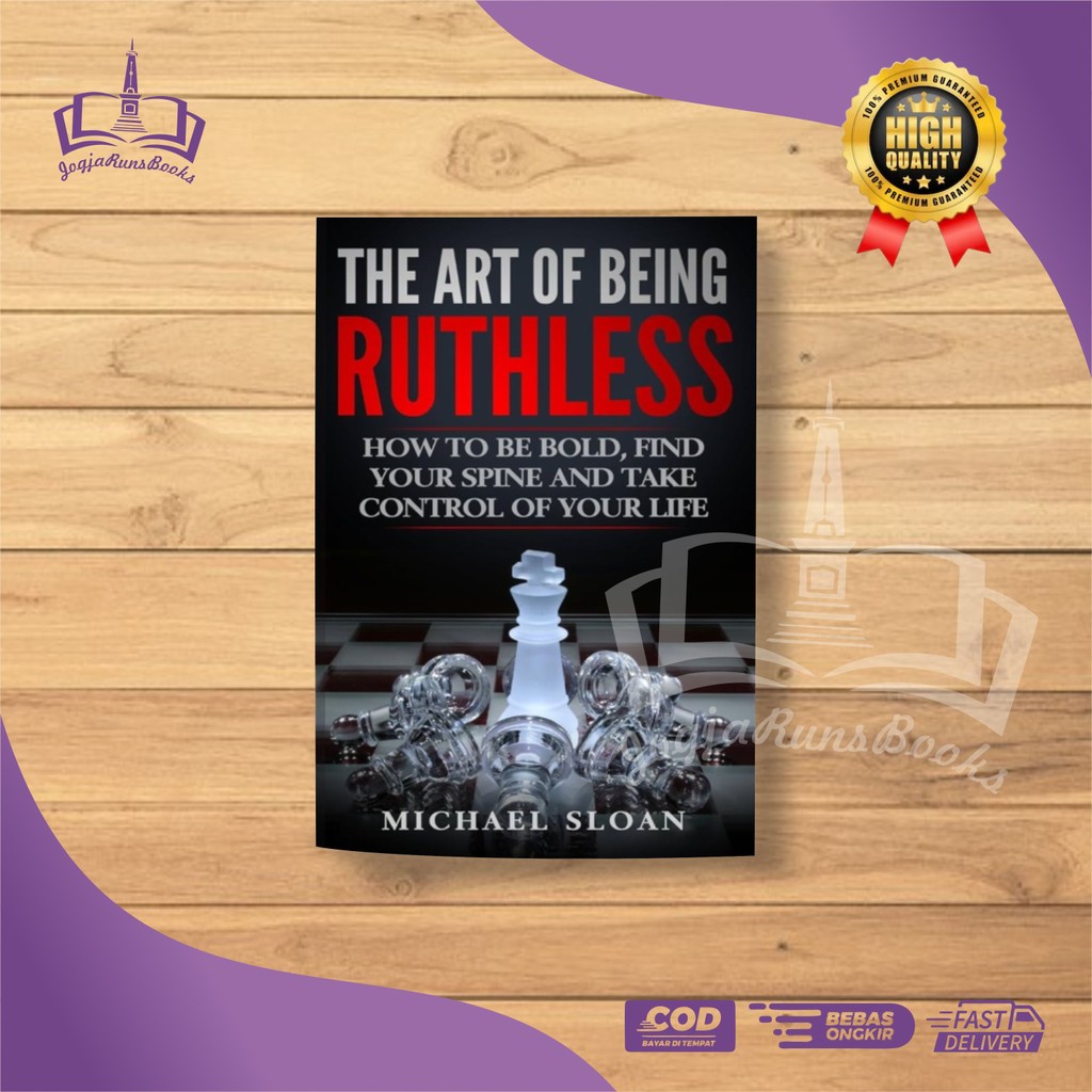 Jual The Art of Being Ruthless by Michael Sloan (English) | Shopee ...