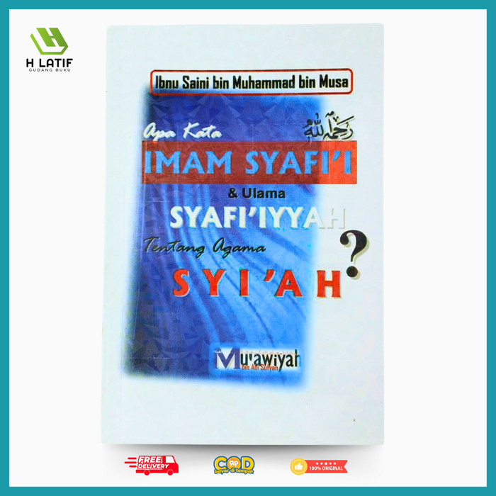 Jual Buku Islam Apa Kata Imam Syafii Tentang Agama Syiah? Abdul Hakim ...