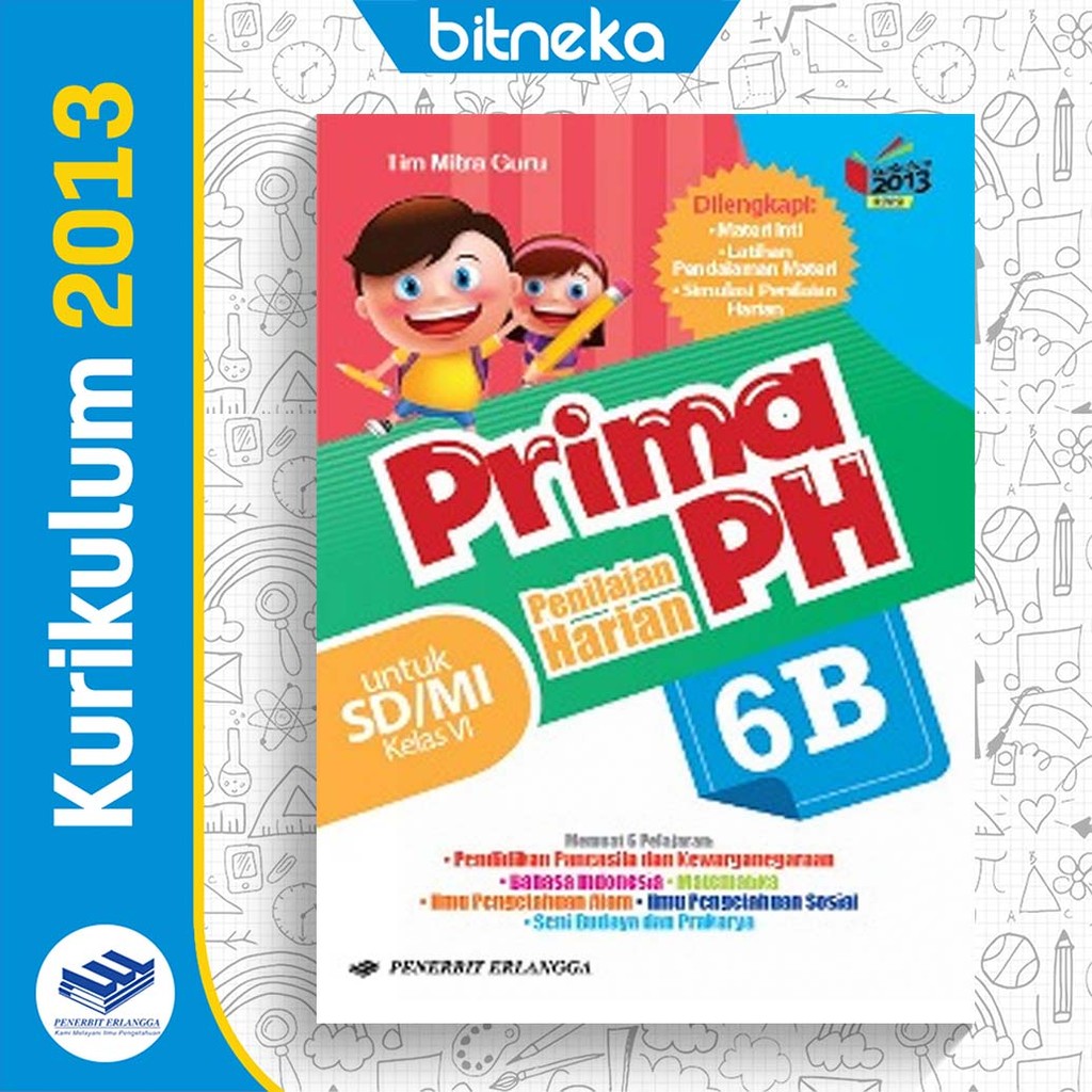 Jual Buku Teks PRIMA PH (Penilaian Harian) SD/MI Kelas 6 : Jilid 6B - K13 Erlangga | Shopee ...