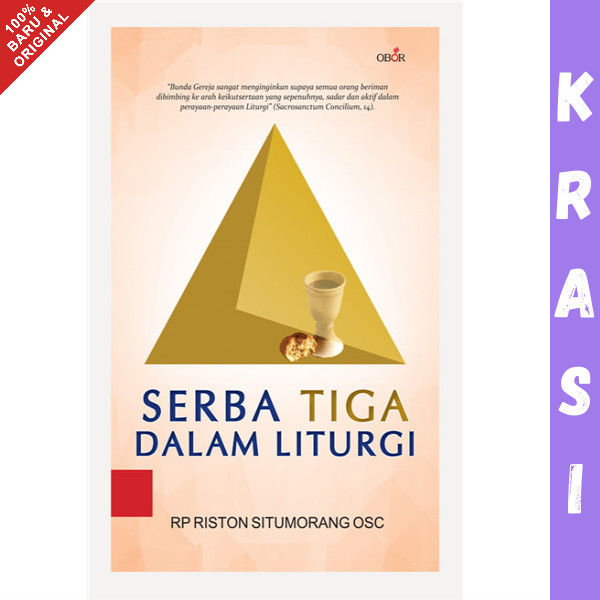 Jual Buku Serba Tiga Dalam Liturgi - Riston Situmorang OSC | Shopee ...