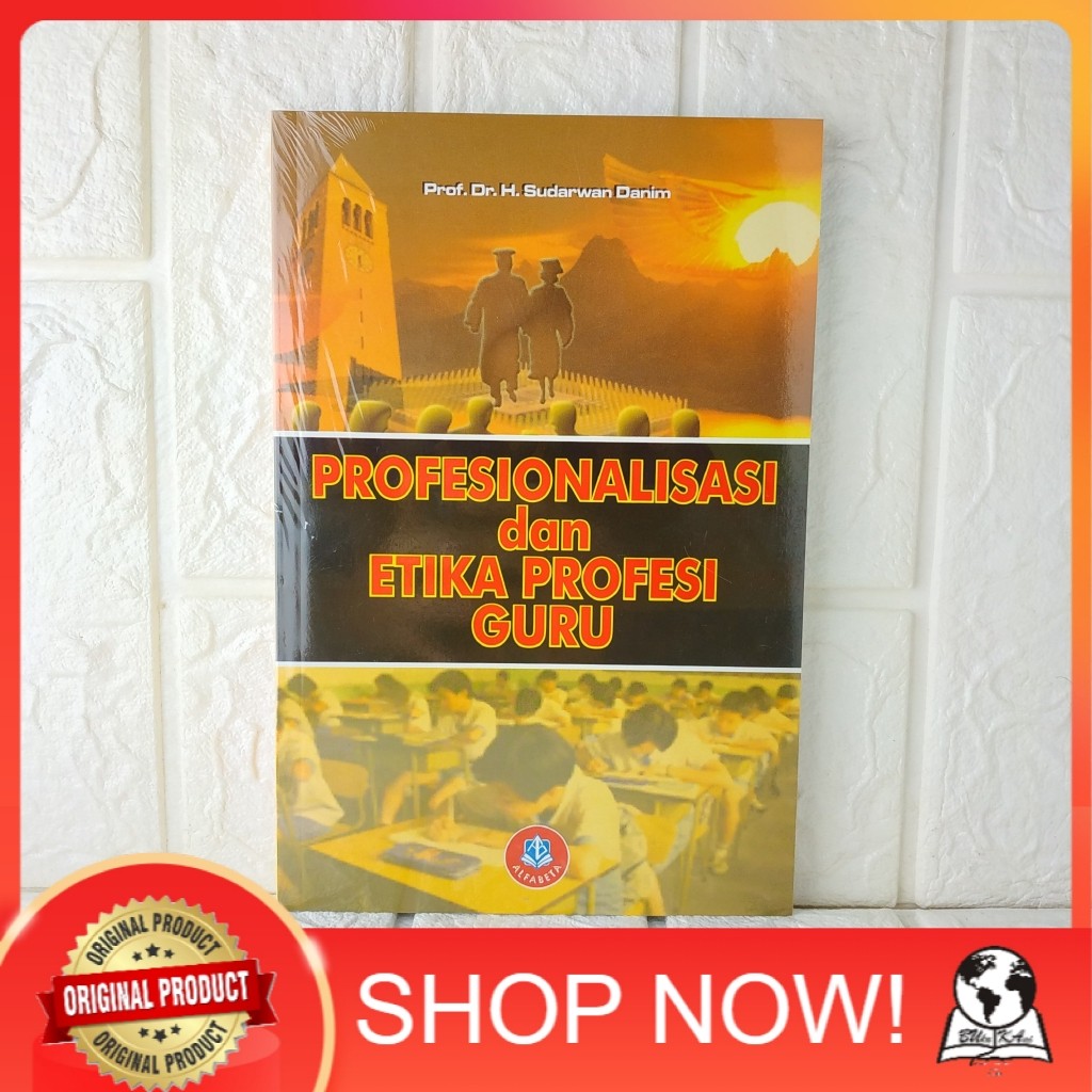 Jual PROFESIONALISASI DAN ETIKA PROFESI GURU . ALFABETA [ORIGINAL] | Shopee Indonesia