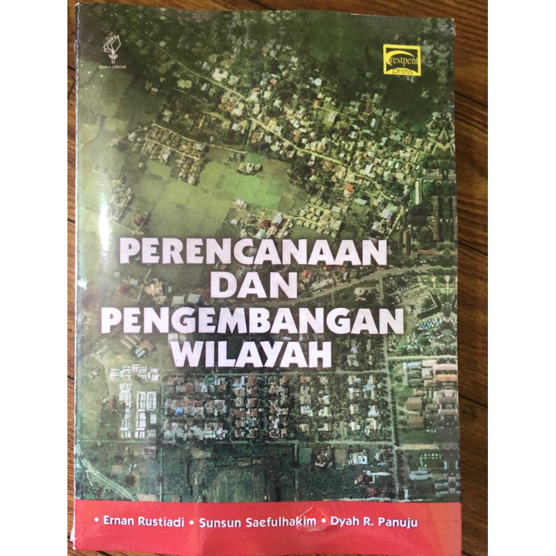 Jual BUKU PERENCANAAN DAN PENGEMBANGAN WILAYAH - ERNAN RUSTIADI ...