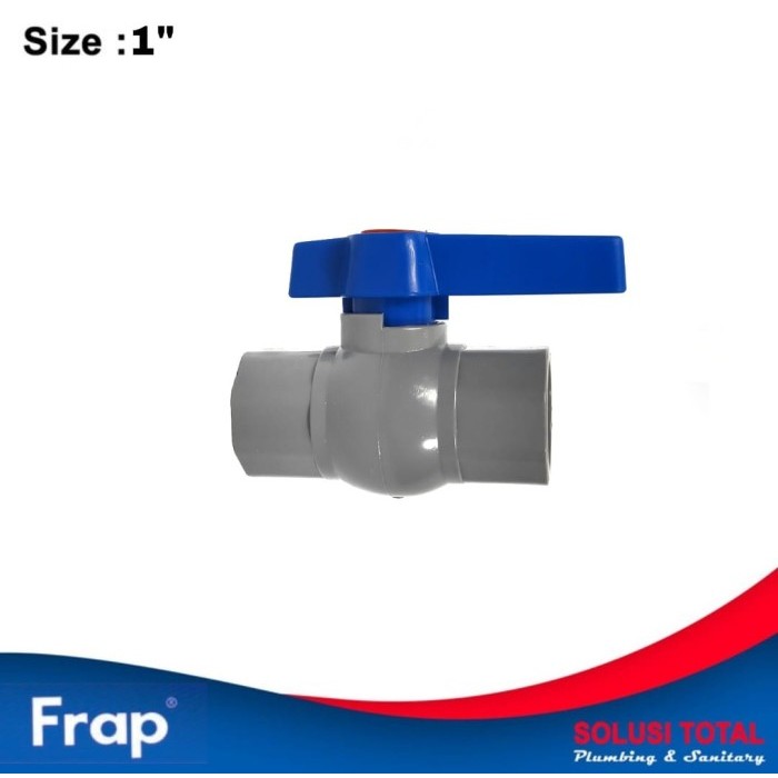 Jual Ball Valve PVC 1 Inch Frap Stop Kran PVC 1" Frap | Shopee Indonesia