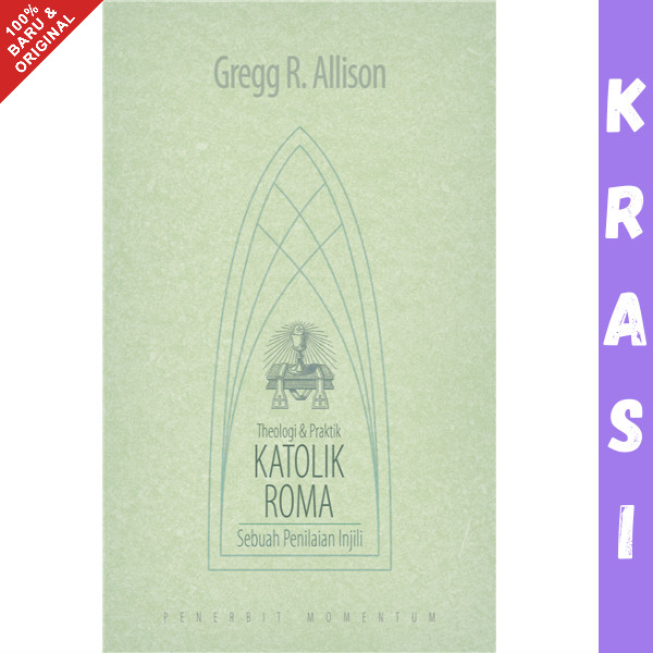 Jual Buku Theologi Dan Praktik Katolik Roma: Sebuah Penilaian Injili ...