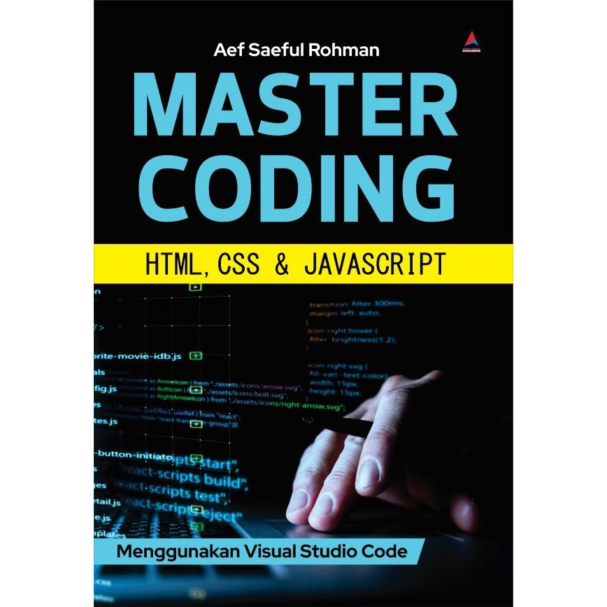 Jual Buku Master Coding Html, Css & Javascript : Menggunakan Visual Studio Code | Shopee Indonesia