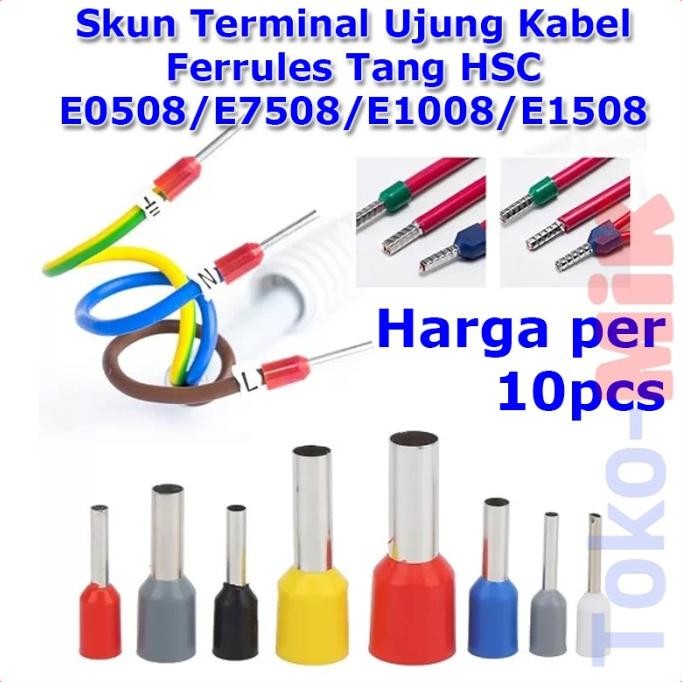 Jual Baru Skun Terminal Ujung Kabel Ferrules Tang HSC E0508 E7508 E1008 E1508 tokmi99 Diminati ...